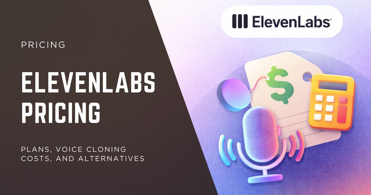 ElevenLabs Pricing (2026): Plans, Voice Cloning Costs, and Alternatives