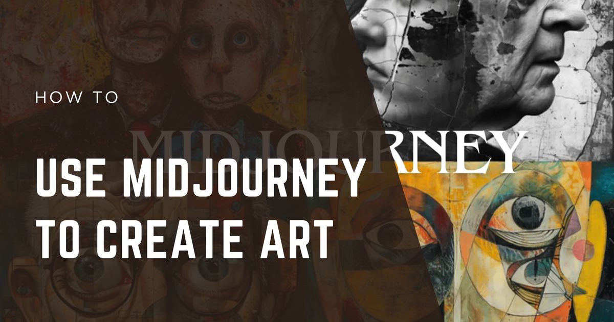 How to Use Midjourney to Create AI Art